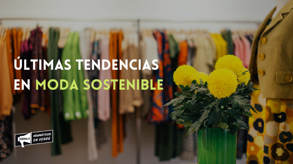 Últimas tendencias en moda sostenible - Neumáticos en verde