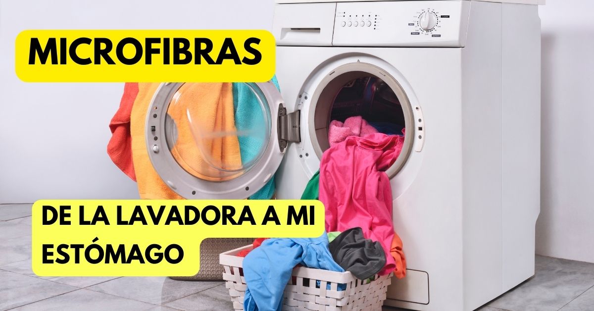 Cada vez que lavas la ropa, liberas kilos de microplásticos ...